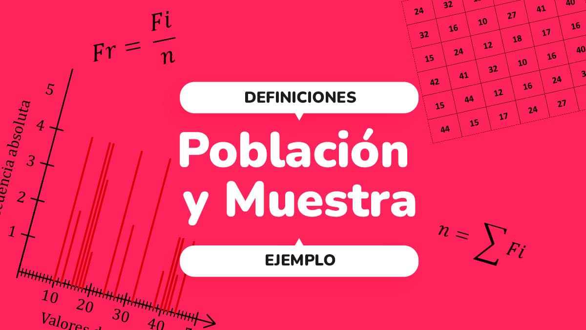 Población y muestra: definición y diferencias con un ejemplo