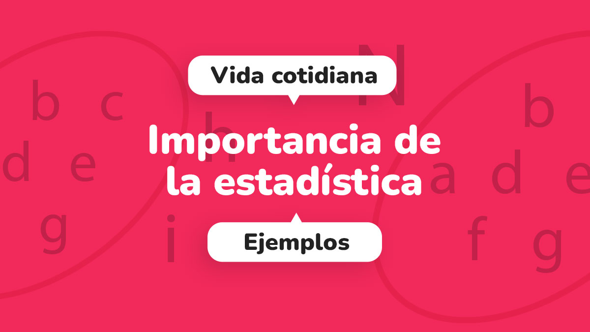 Importancia de la estadística ¡Uso en la vida cotidiana! Importancia de la estadística ¡Uso en la vida cotidiana!