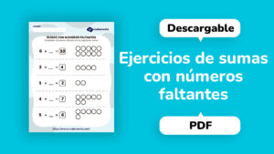 +30 Ejercicios de sumas con números faltantes ¡PDF!